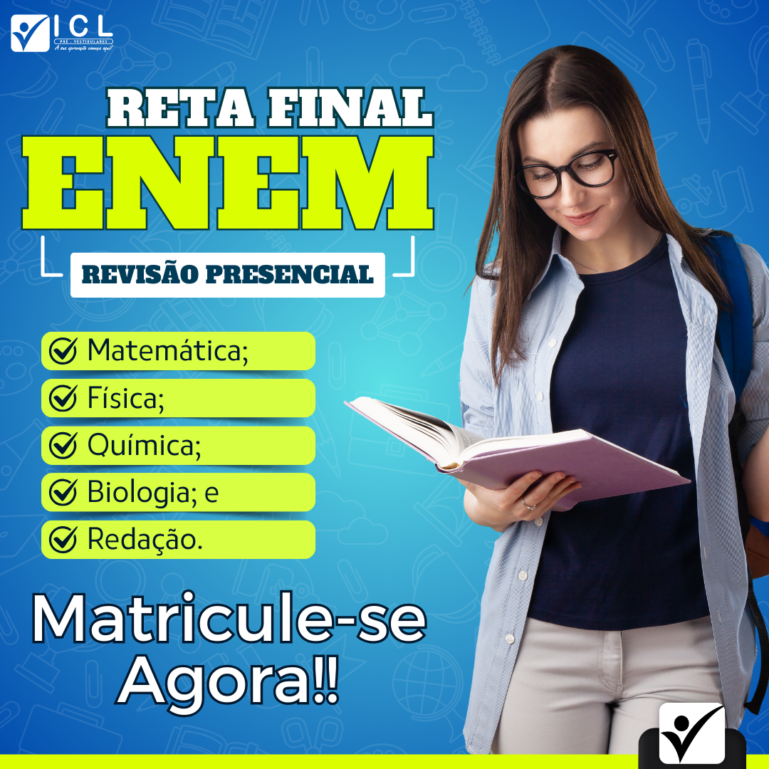 Reta Final ENEM – 2024 – ICL Cursos e Preparatórios